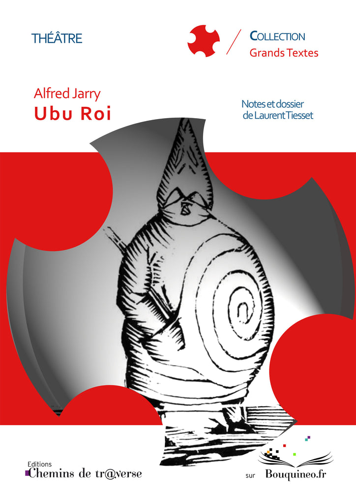 Ubu Roi - Alfred Jarry / Laurent Tiesset – Bouquineo